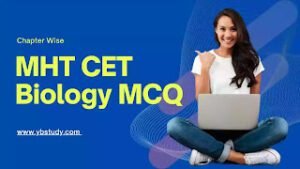 MHT CET Biology MCQ PDF with Answers Download 2024