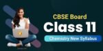 Download CBSE Class 11 Chemistry Syllabus 2024-25 Pdf Free