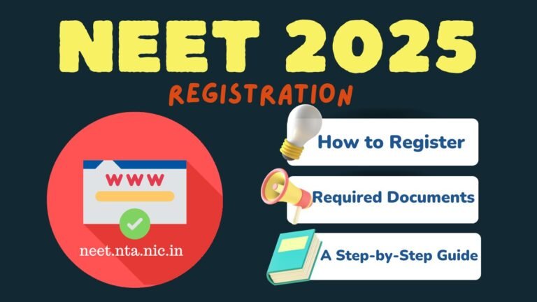 NEET 2025 Registration: A Step-by-Step Guide Fees, Documents Required ...